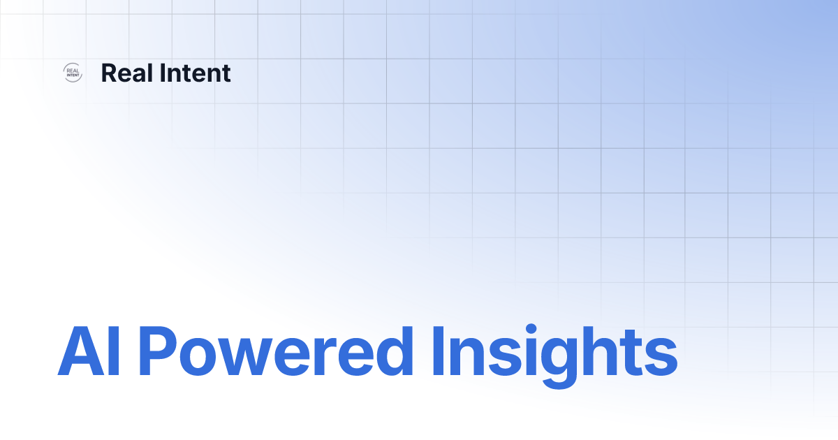 AI Powered Insights | Real Intent